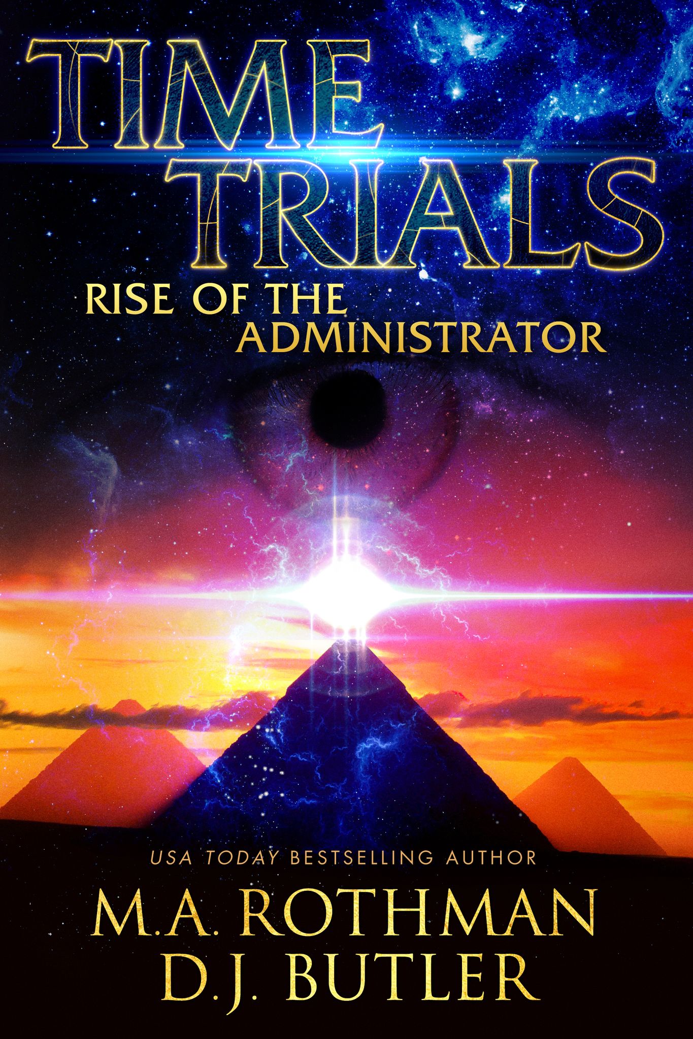 Time Trials - Rise of the Administrator | Michael A Rothman